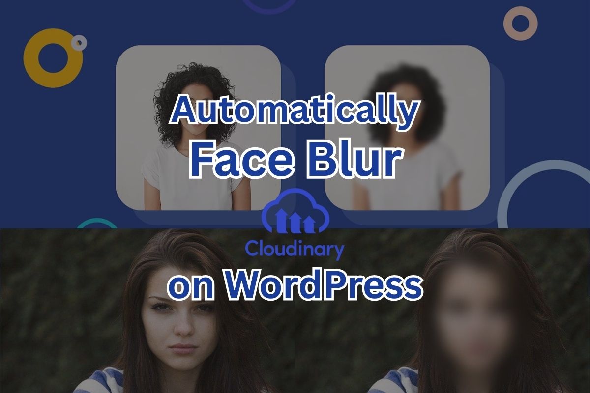 How to Apply Face Blur in WordPress Using Cloudinary